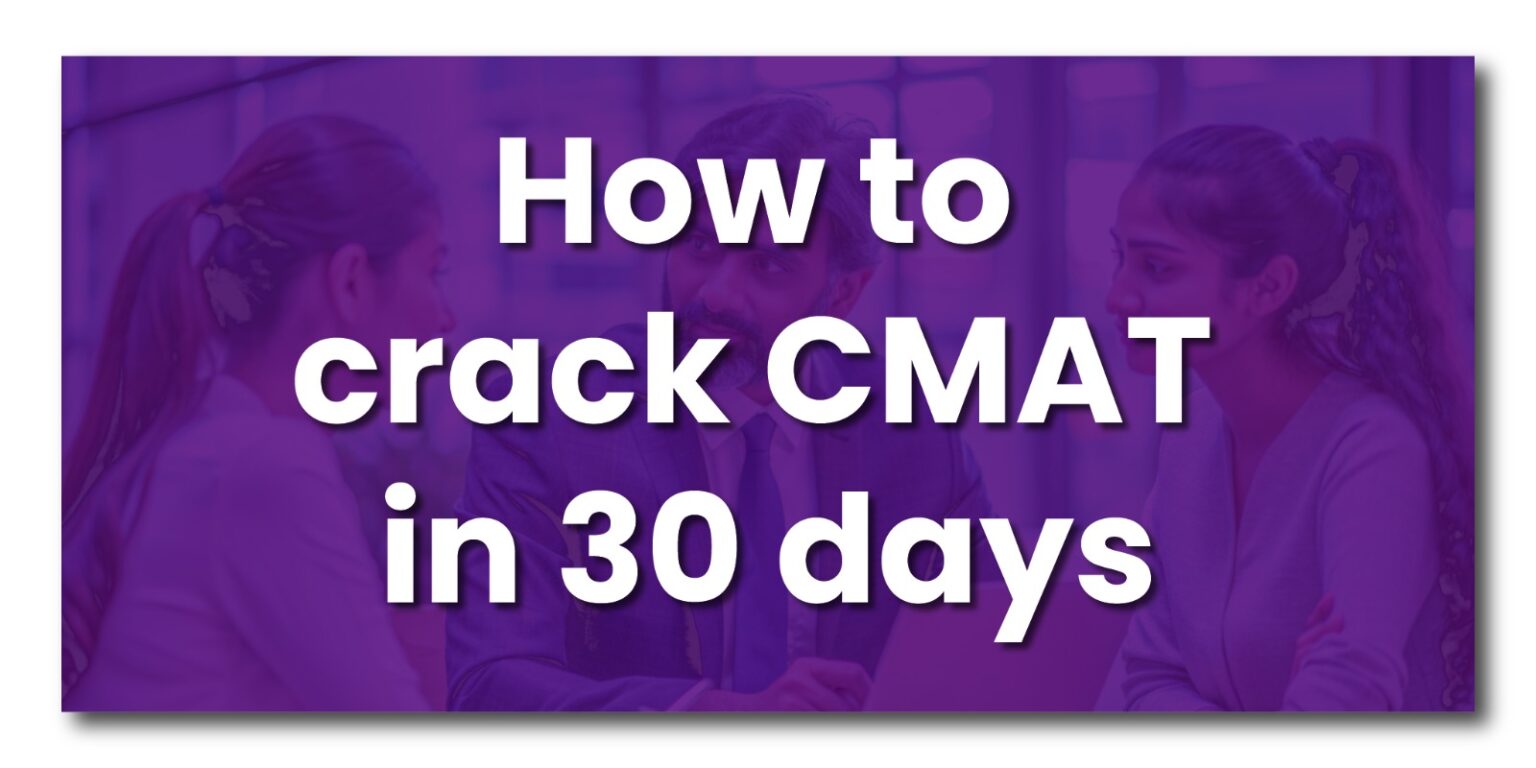 Prepare for CMAT 2025 in 1 Month: Preparation Tips to Crack CMAT